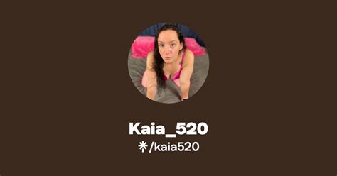 Kaia 520 Find Kaia 520 Onlyfans Linktree