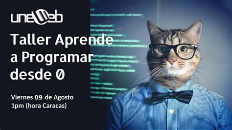 Taller Aprende A Programar Desde Cero 🖥️ Youtube