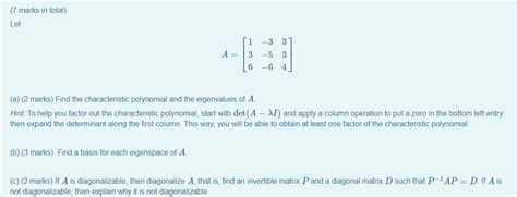 Solved 7 Marks In Total Let A 1 3 37 3 5 3 6 6 4 A