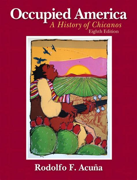 Occupied America A History Of Chicanos By Rodolfo F Acuna Z 1
