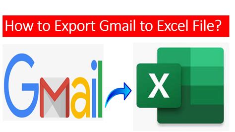 Export Gmail To Excel File Easily Extract Gmail Emails To Csv