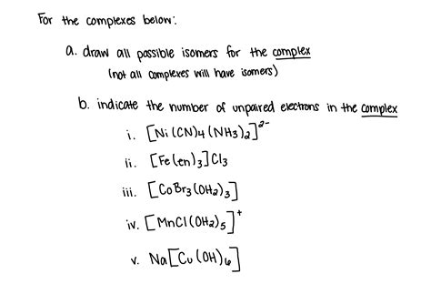 Solved A Draw All Possible Isomers For The Complex Not All