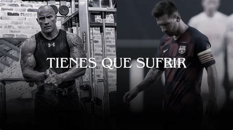 Tienes Que Sufrir Para Ganar Discurso Motivacional Youtube