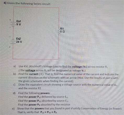 Solved 4 Given The Following Series Circuit A Use KVL Chegg Com