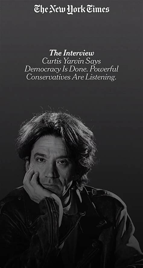 Know Thine Enemy Yarvin I Want The Righteous Rule Of Technocrats Protected From Scrutiny By