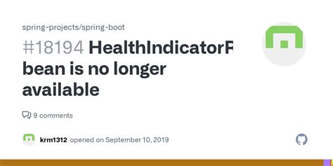 Healthindicatorregistry Bean Is No Longer Available · Issue 18194 · Spring Projectsspring Boot