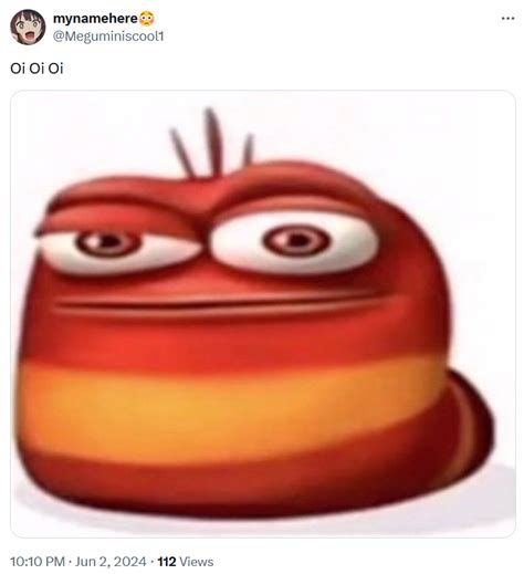Red Larva Oi Oi Oi Meme Who Is This Lil Guy