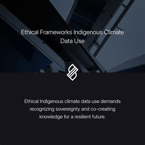 Ethical Frameworks Indigenous Climate Data Use → Scenario