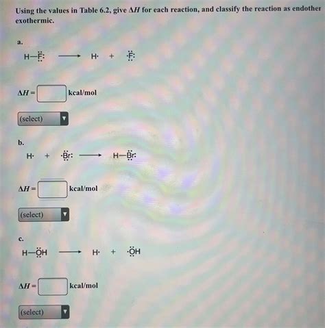 solved using the values in table 6 2 give Δh for each