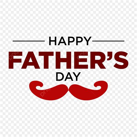 Happy Father Day Lettering Celebration Dad Father Holiday Png And