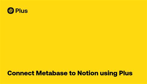 Metabase And Notion Integration Using Plus Plus