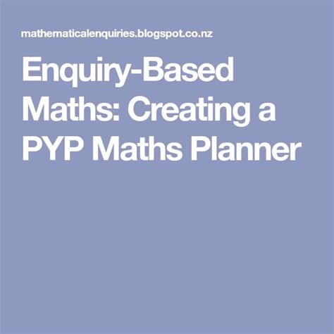 Enquiry Based Maths Creating A Pyp Maths Planner