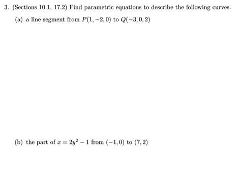 3 Sections 10 1 17 2 Find Parametric Equations To Chegg Com