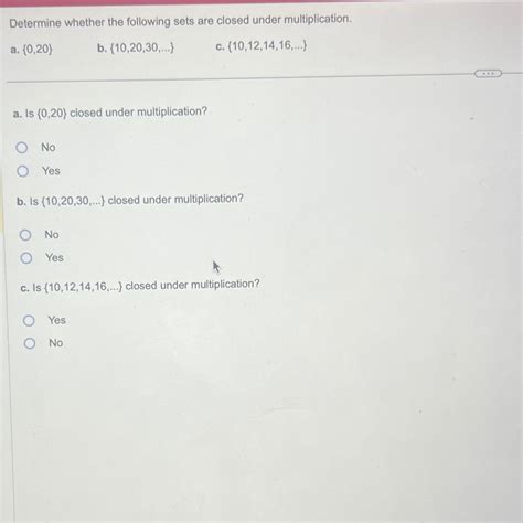 Solved Determine Whether The Following Sets Are Closed Under Chegg Com
