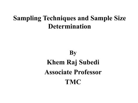 Sampling Technique And Sample Size Determination Pptx