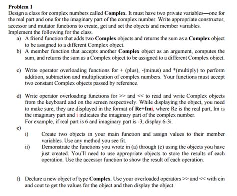 Solved Design A Class For Complex Numbers Called Complex It
