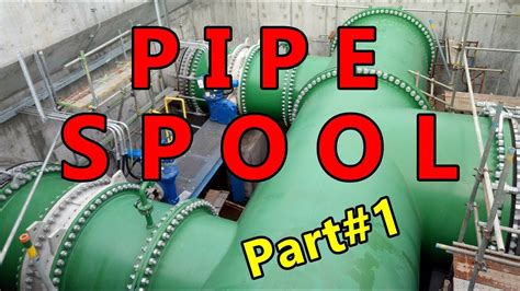 What Is A Piping Spool At Sam Cawthorn Blog