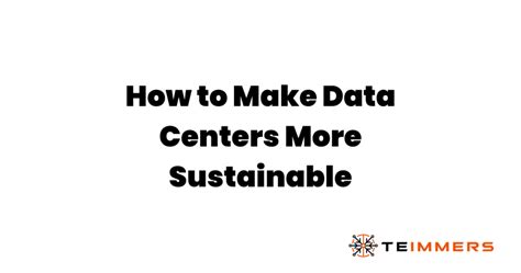 How To Make Data Centers More Sustainable By Marc Gg Medium