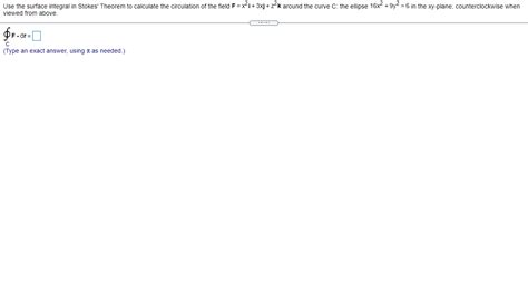 Solved Use The Surface Integral In Stokes Theorem To Chegg