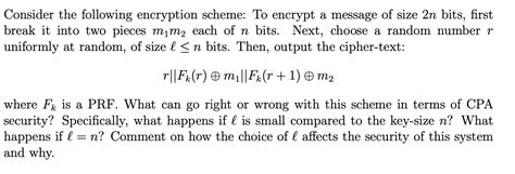 Solved Consider The Following Encryption Scheme To Encrypt