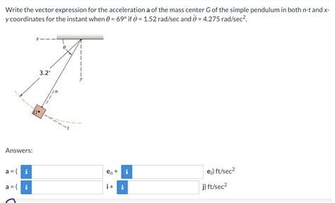 Solved Write The Vector Expression For The Acceleration A Of Chegg