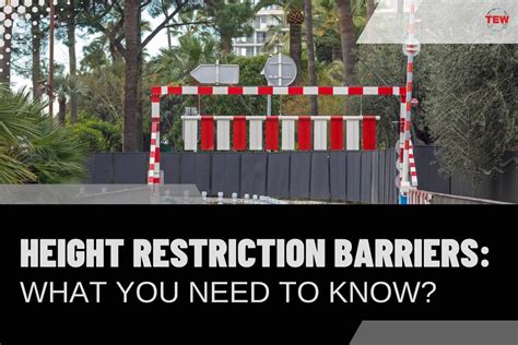 Height Restriction Barriers What You Need To Know The Enterprise World