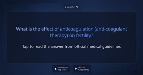 What Is The Effect Of Anticoagulation Anti Coagulant Therapy On Fertility