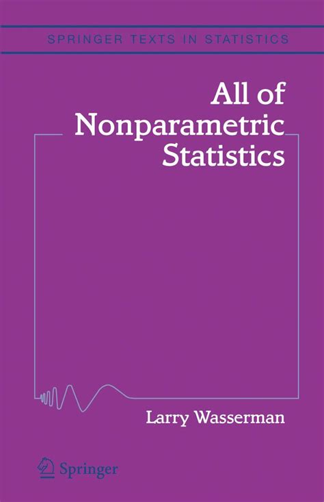 All Of Nonparametric Statistics Springer Texts In Statistics 9780387251455