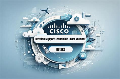 Cisco Certified Support Technician Exam Voucher Retake Onfire Learning