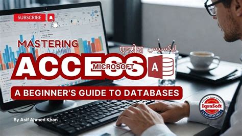 mastering ms access a beginner s guide to databases access youtube