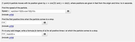 Solved Point A Particle Moves With Its Position Given By Chegg Com