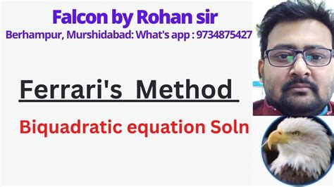 Ferrari S Method Biquadratic Equation Solution Youtube