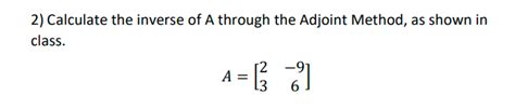2 Calculate The Inverse Of A Through The Adjoint