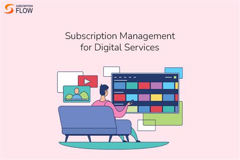 Digital Services Subscription Management Subscriptionflow