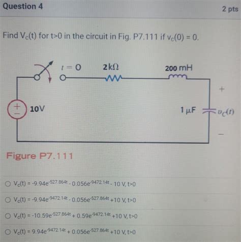 Solved Question Find Vc T For T In The Circuit In Fig Chegg Com