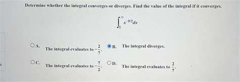solved determine whether the integral converges or diverges
