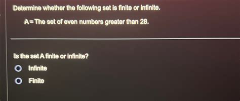 Solved Determine Whether The Following Set Is Finite Or
