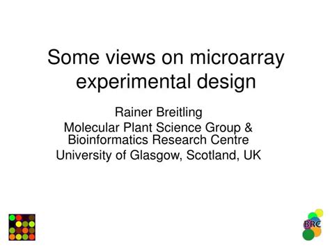 Ppt Some Views On Microarray Experimental Design Powerpoint Presentation Id6673467