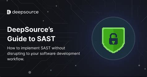 Deepsources Guide To Sast Deepsource