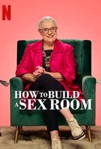 How To Build A Sex Room Rotten Tomatoes