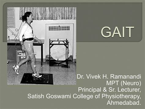 Gait Introduction Analysis And Re Education Principles Pptx