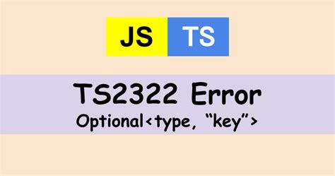 Ts2322 Error When Trying To Add A Property To An Anonymous Object