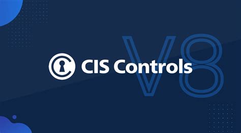 Everything You Need To Know About Cis Critical Security Controls V8 Everything You Need To Know About Cis Critical Security Controls V8