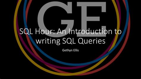 Sql Hour An Introduction To Writing Sql Queries Gethyn Ellis