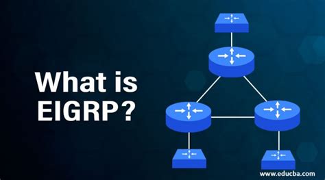 What Is Eigrp Fundamentals And Benfits Of Eigrp Routing Protocol