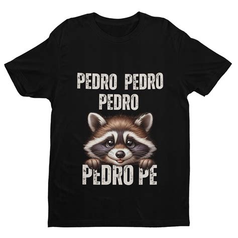 Férfi Fekete Póló Pedro Pedro Pedro Pe MosÓmedvÉvel MosÓmedvÉs Meme