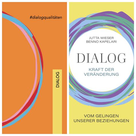 DIALOG - Kraft der Veränderung und #dialogqualitäten - Dialog Akademie