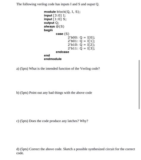 Solved The Following Verilog Code Has Inputs I And S And
