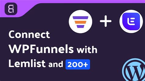 Free Integrating Wpfunnels With Lemlist Step By Step Tutorial Bit