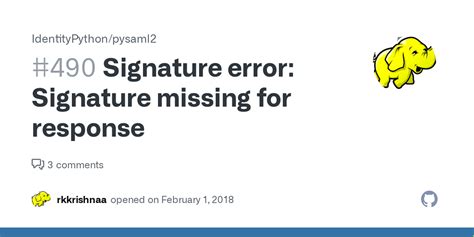 Signature Error Signature Missing For Response Issue Identitypython Pysaml Github